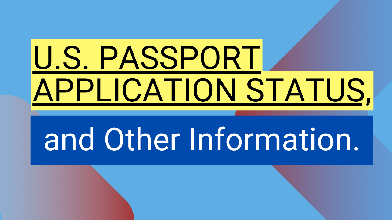 U.S. Passport Application Status (Passport Status)